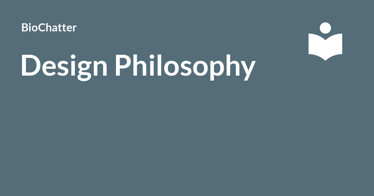 Design Philosophy - BioChatter